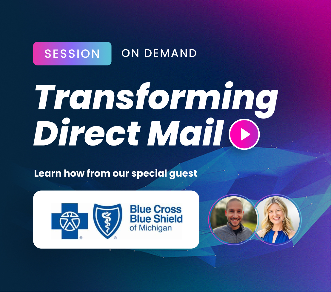 Transforming Direct Mail: Lessons from Blue Cross Blue Shield of Michigan